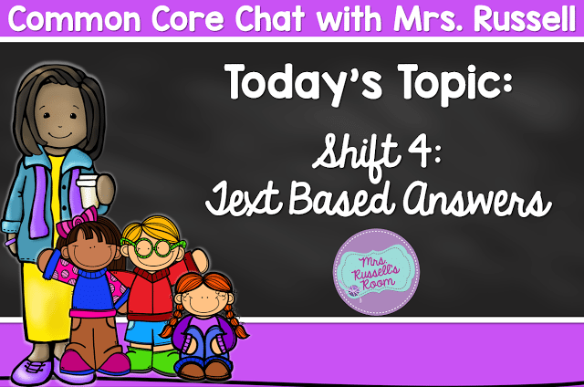 Common Core Chat Shift 4: Text Based Answers - Mrs. Russell's Room
