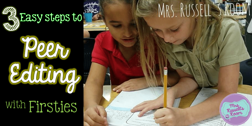 Peer Editing with Firsties - Mrs. Russell's Room